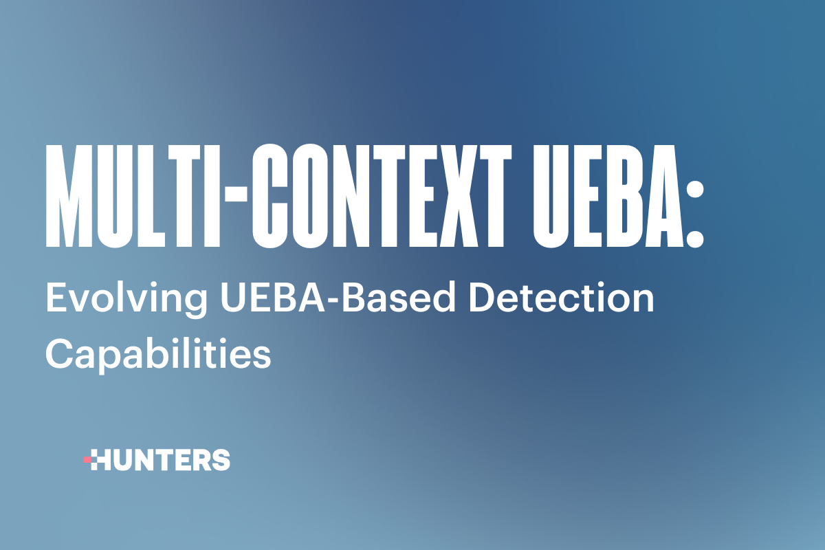 Multi Context Ueba Evolving Ueba Based Detection Capabilities